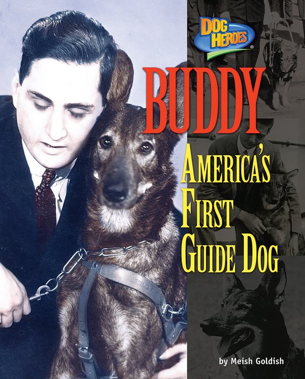 Solve Buddy, America's First Guide Dog, with Morris Frank, who brought ...