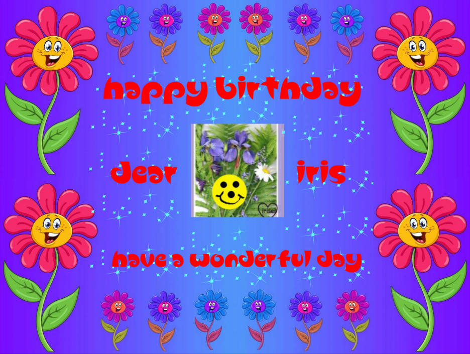 Solve Happy Birthday dear Iris (Irisriver) jigsaw puzzle online with 20 ...